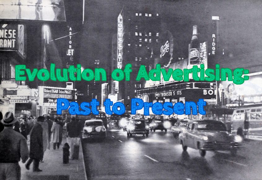 Evolution of Advertising: Past to Present