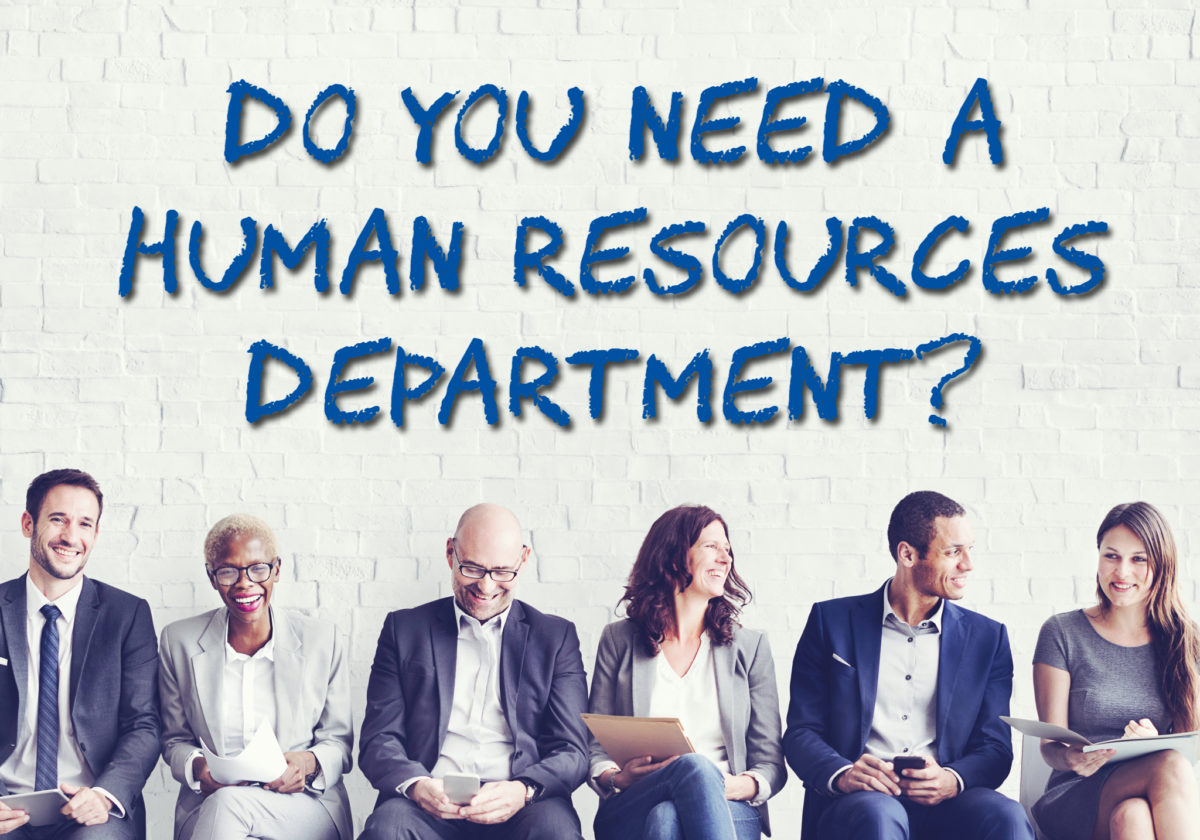 Do You Need a Human Resources Department?