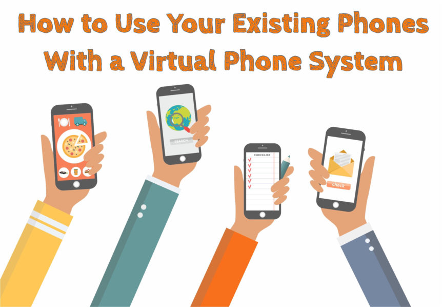 How to Use Your Existing Phones with a Virtual Phone System