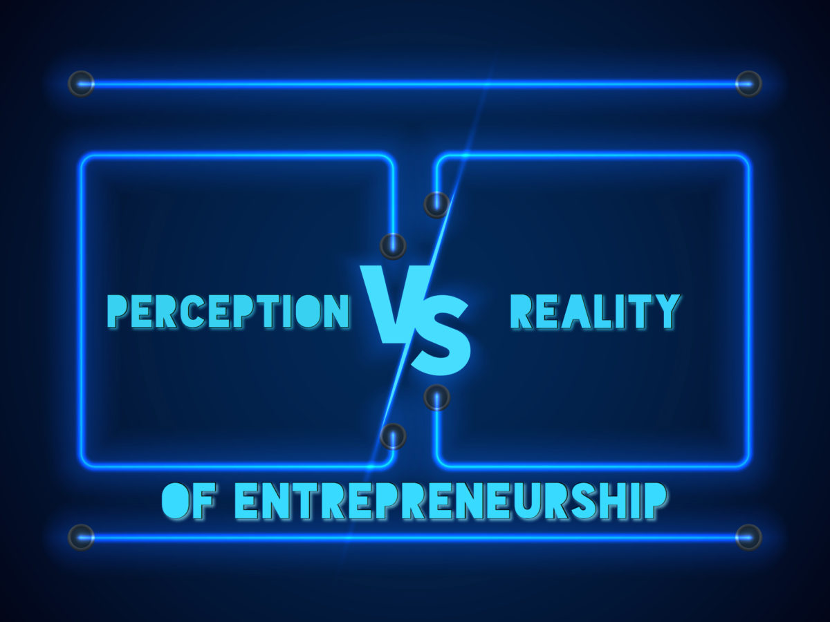 Perception vs Reality of Entrepreneurship